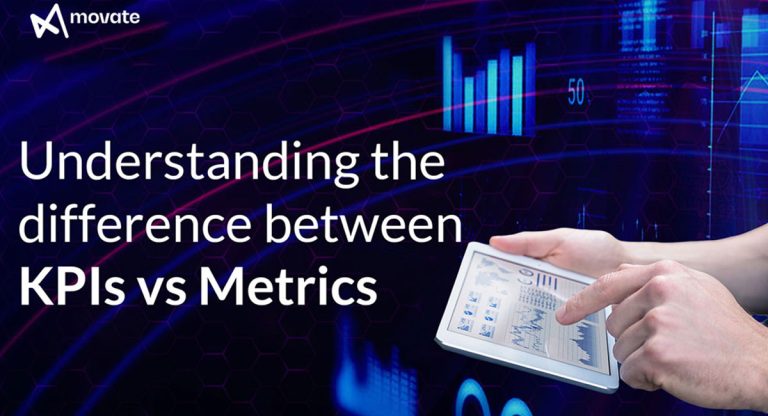 KPIs vs Metrics: Understanding Differences, Tips, and Examples - Movate